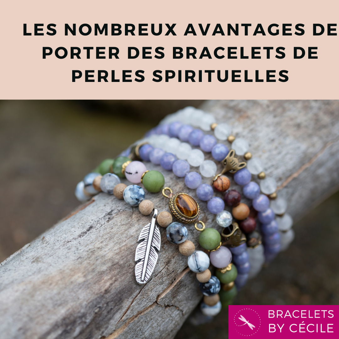 Les nombreux avantages de porter des bracelets de perles spirituelles